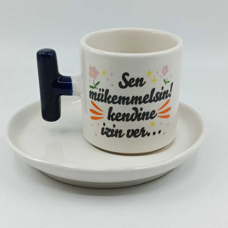 SEN MÜKEMMELSİN KENDİNE İZİN VER-T TÜRK KAHVESİ FİNCANI - KOBALT SAP ...